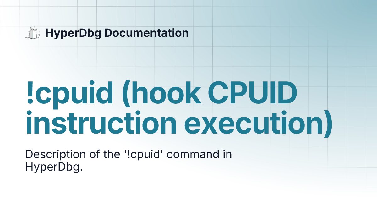 !cpuid (hook CPUID instruction execution) | HyperDbg Documentation