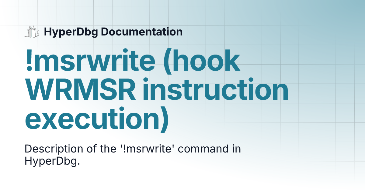!msrwrite (hook WRMSR instruction execution) | HyperDbg Documentation