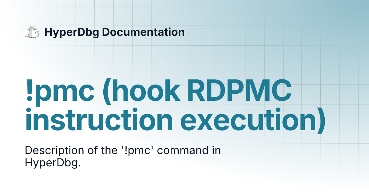 !pmc (hook RDPMC instruction execution) | HyperDbg Documentation