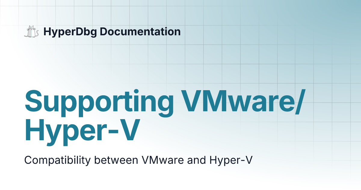 Supporting VMware/Hyper-V | HyperDbg Documentation