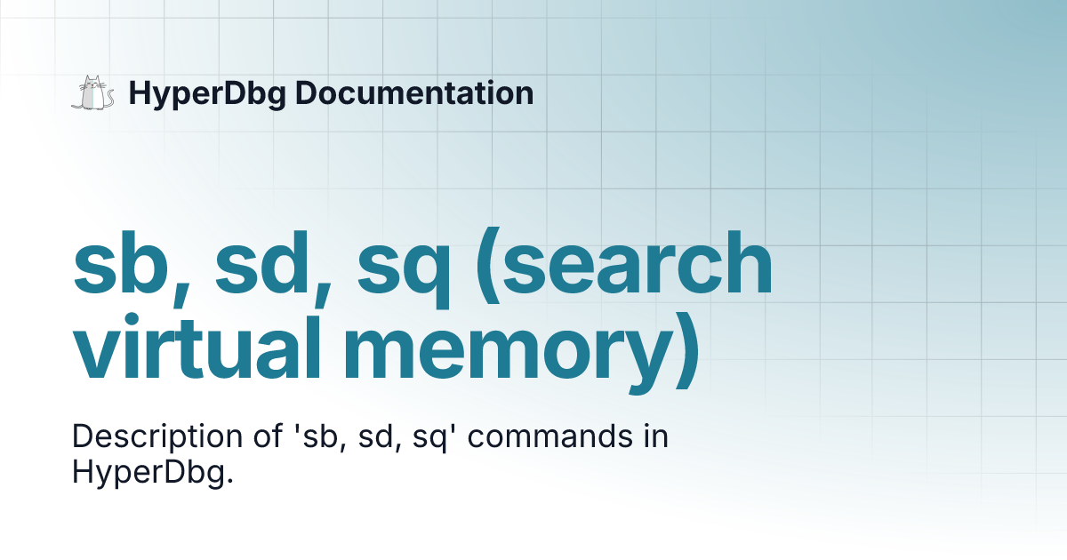 sb, sd, sq (search virtual memory) | HyperDbg Documentation
