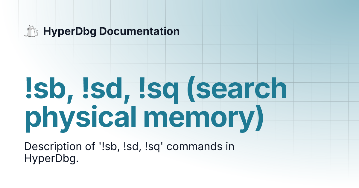!sb, !sd, !sq (search physical memory) | HyperDbg Documentation