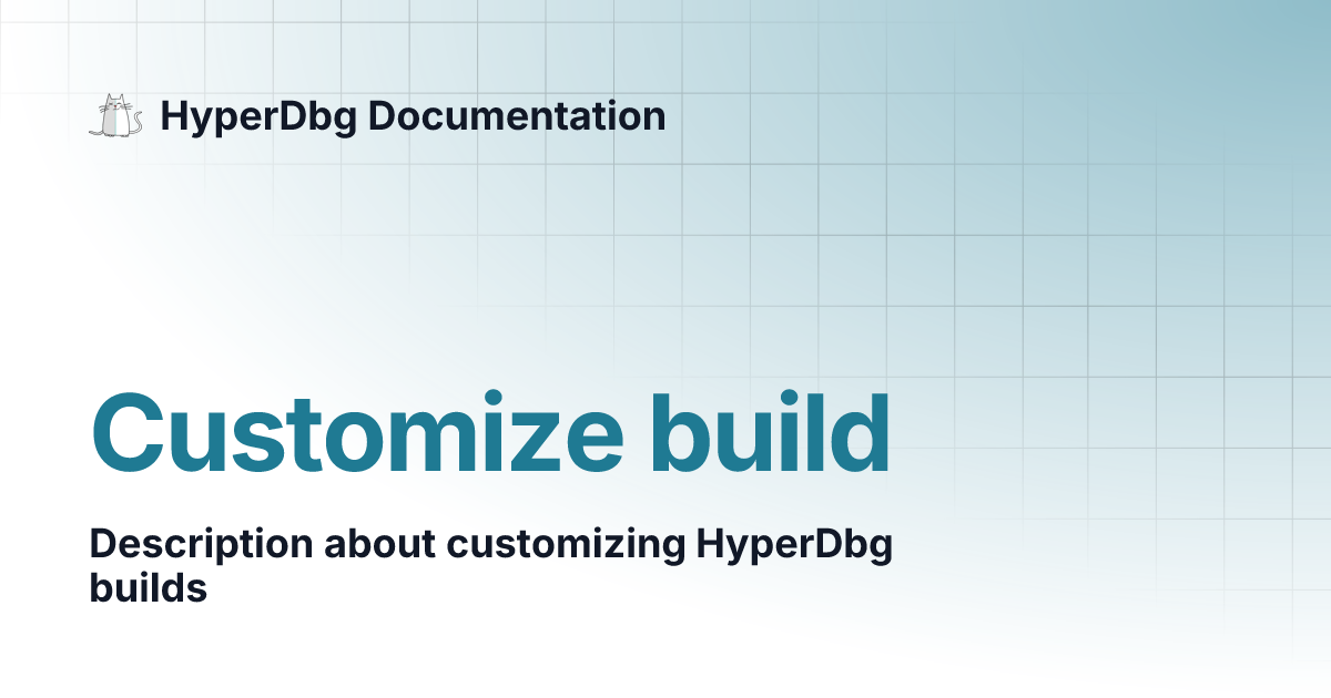 Customize build | HyperDbg Documentation