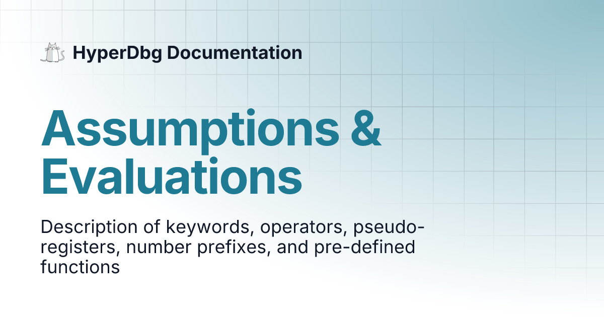 Assumptions & Evaluations | HyperDbg Documentation