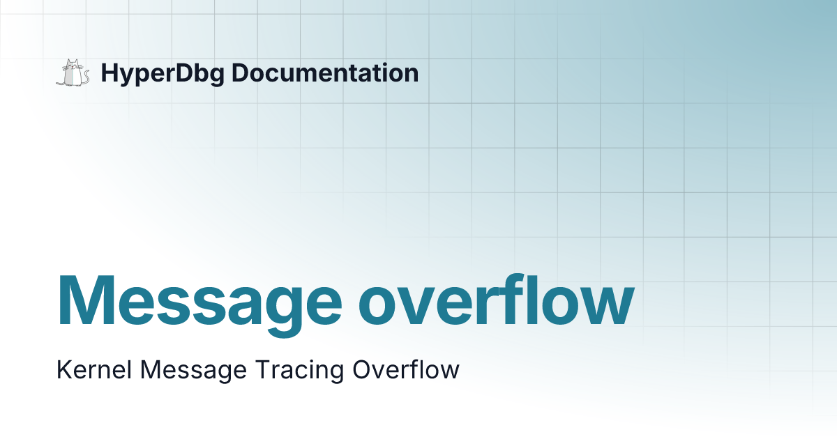 Message overflow | HyperDbg Documentation