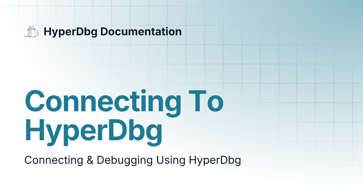 Connecting To HyperDbg | HyperDbg Documentation