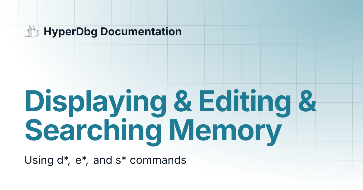 Displaying & Editing & Searching Memory | HyperDbg Documentation