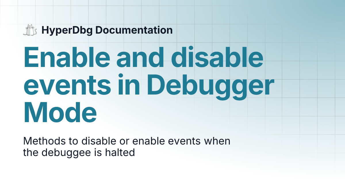 Enable and disable events in Debugger Mode | HyperDbg Documentation