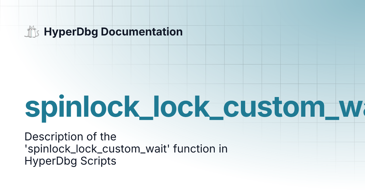 spinlock_lock_custom_wait | HyperDbg Documentation