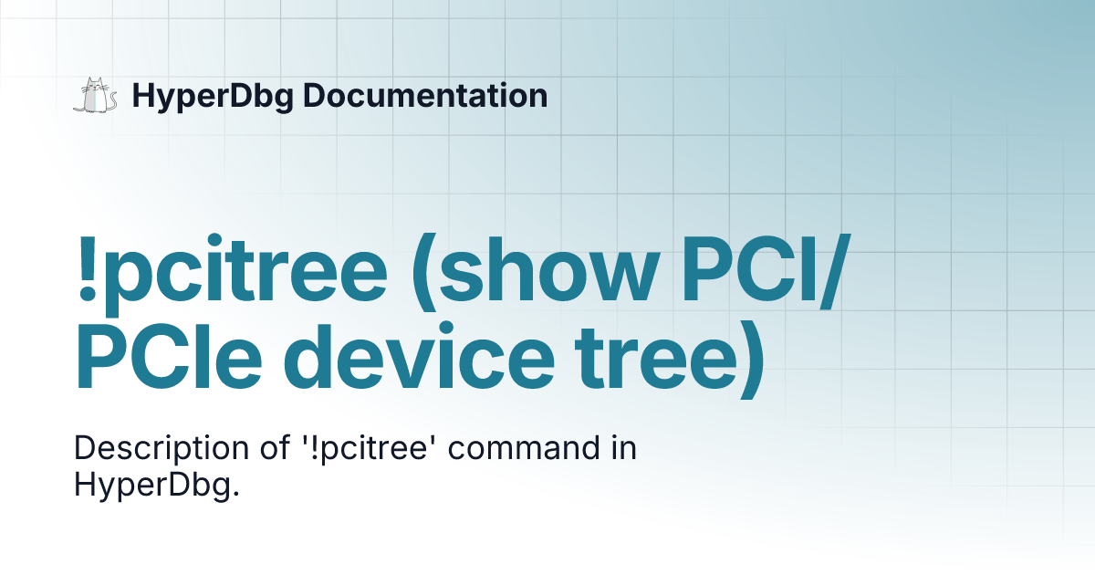 !pcitree (show PCI/PCIe device tree) | HyperDbg Documentation