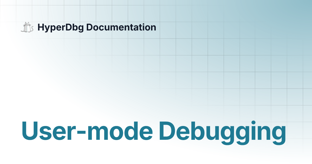 User-mode Debugging | HyperDbg Documentation