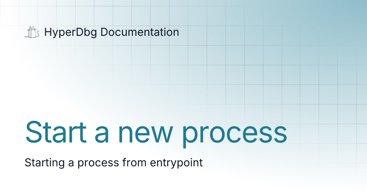 Start a new process | HyperDbg Documentation