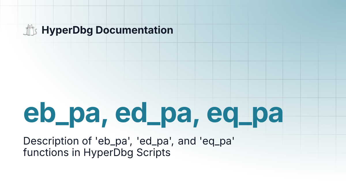 eb_pa, ed_pa, eq_pa | HyperDbg Documentation
