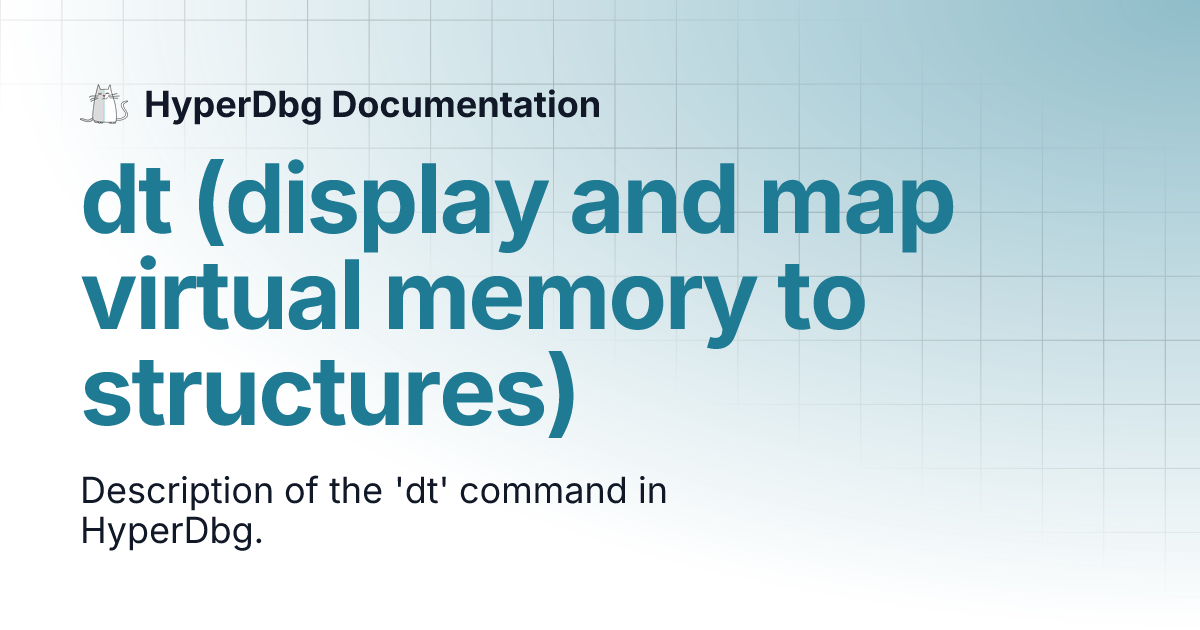 dt (display and map virtual memory to structures) | HyperDbg Documentation