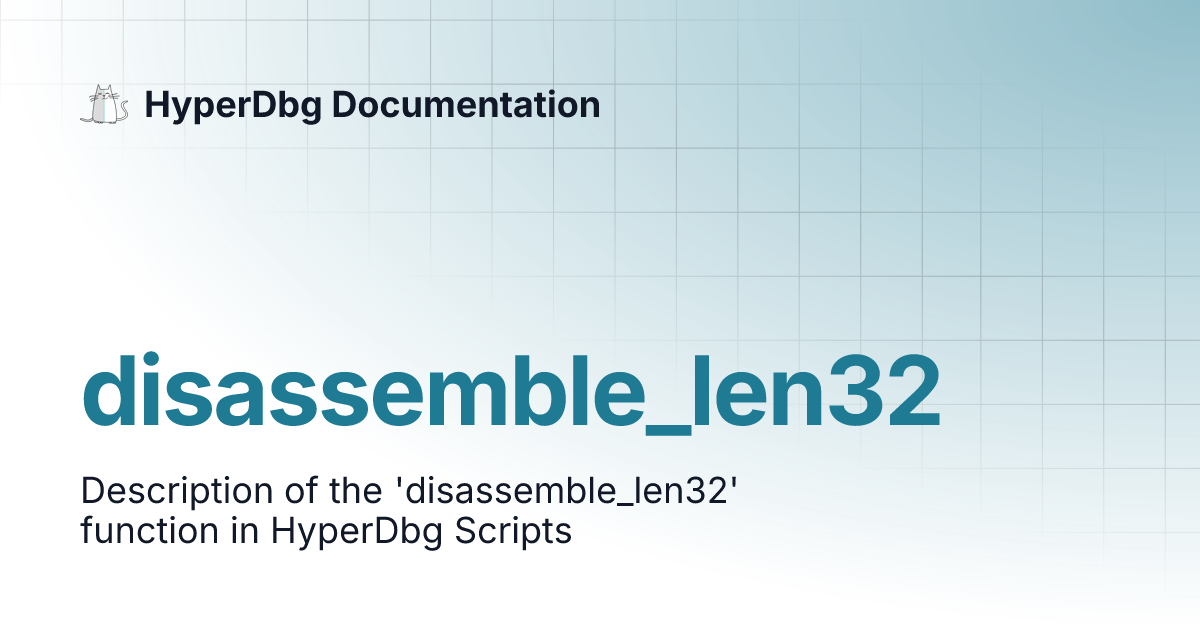disassemble_len32 | HyperDbg Documentation
