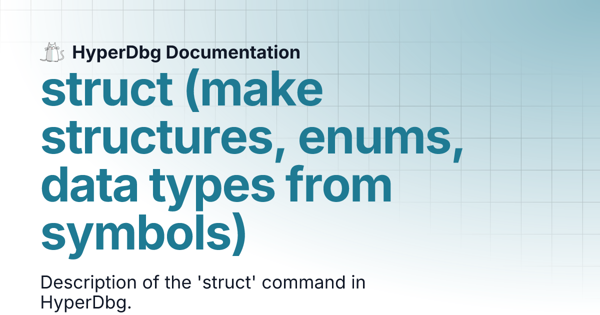 struct (make structures, enums, data types from symbols) | HyperDbg Documentation