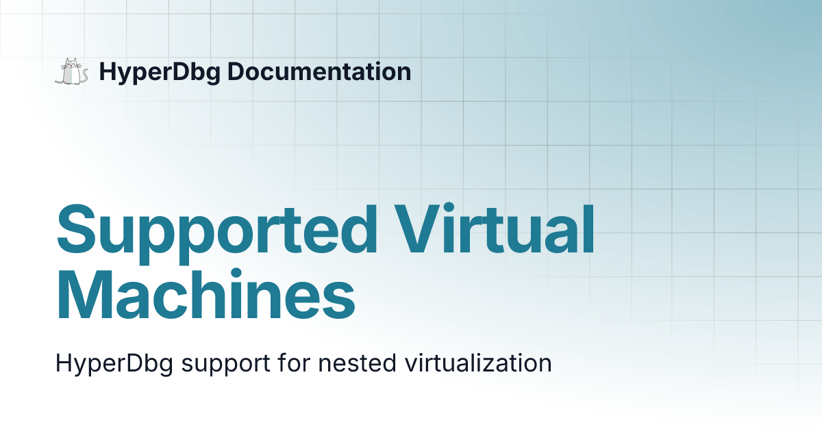 Supported Virtual Machines | HyperDbg Documentation